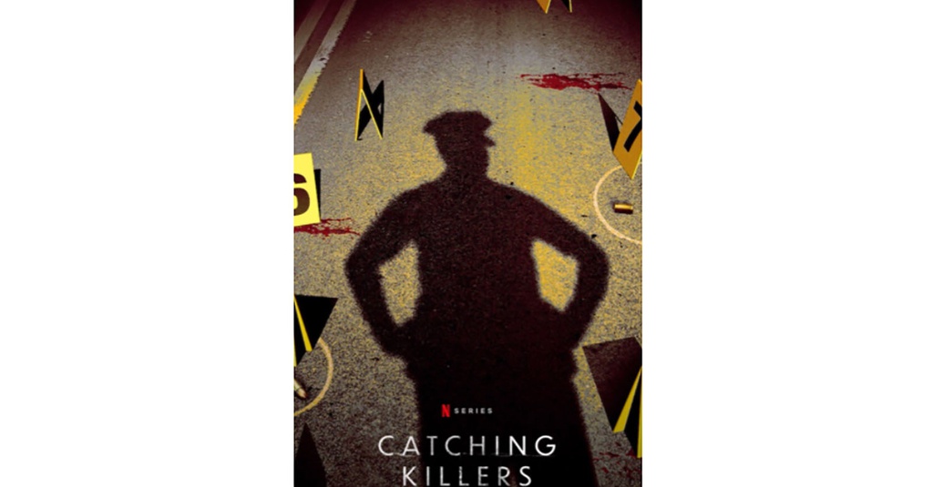 Sinopsis Serial Catching Killers Netflix Tentang Kasus Pembunuhan