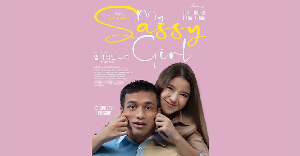 Kapan Film My Sassy Girl Versi Indonesia Tayang Sinopsis And Pemain