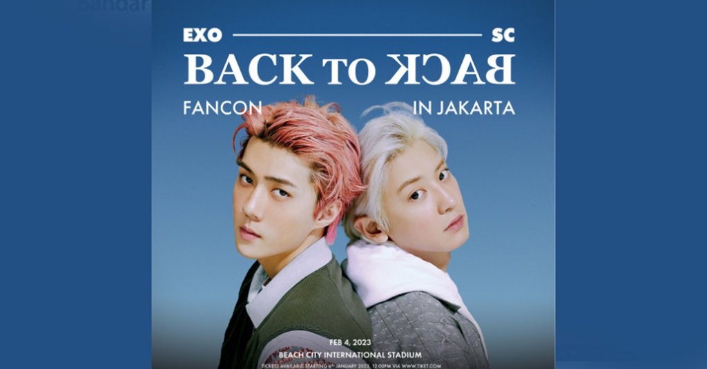 Rundonw Fancon EXO-SC Back to Back Jakarta 2023, Jadwal & Venue