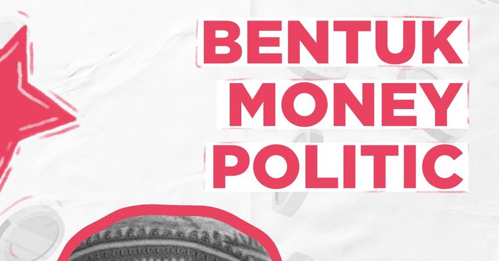 Money Politic 101: 5 Jenis Praktik Politik Uang