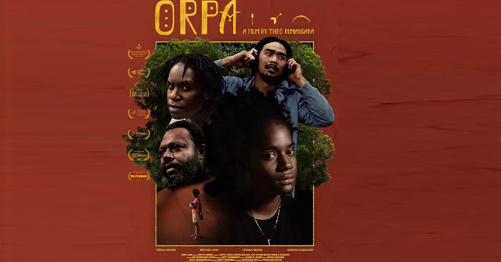 Sinopsis Film Orpa tentang Perempuan Papua