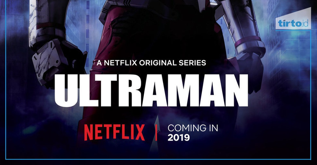 Serial Animasi Netflix April 2019, Ultraman Hingga My Hero Academia