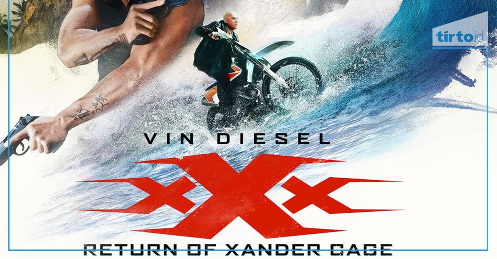 Sinopsis xXx: Return of Xander Cage yang Tayang di Trans TV