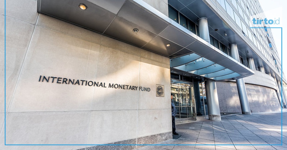 Pengertian IMF: Sejarah, Tugas, Negara Anggota, Hubungan PBB