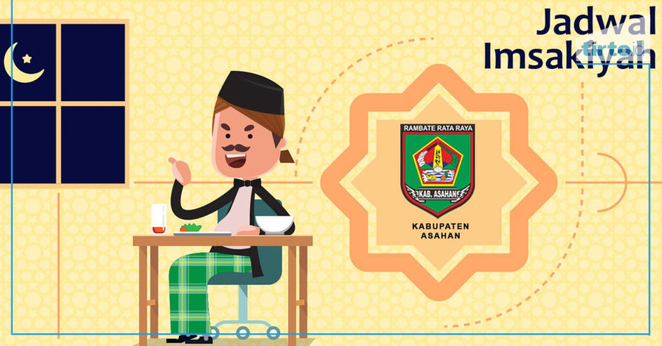 Waktu Imsak di Kab. Asahan Hari Ini 14 Mei 2020 pada Ramadan 1441H