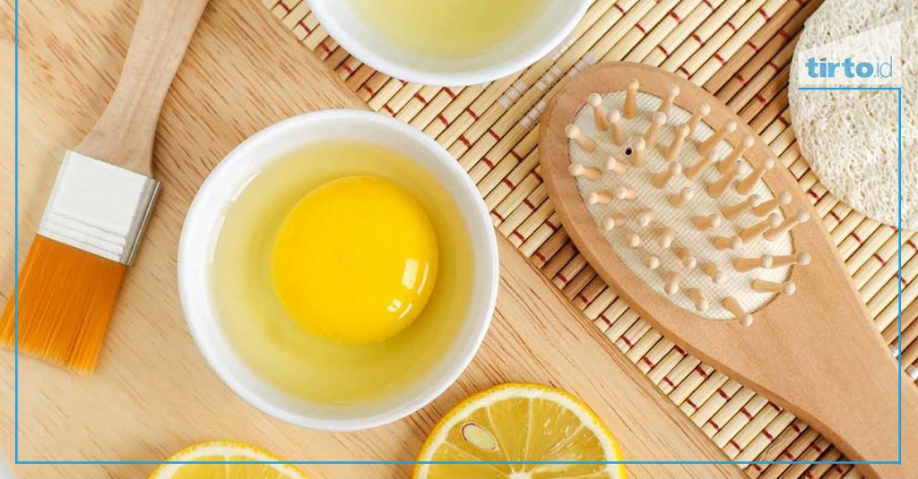 Cara Membuat Masker Rambut untuk Hair Spa Dengan Bahan Utama Telor