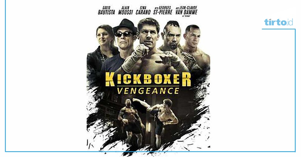 Sinopsis Kickboxer Vengeance: Tayang di Bioskop Trans TV Malam Ini