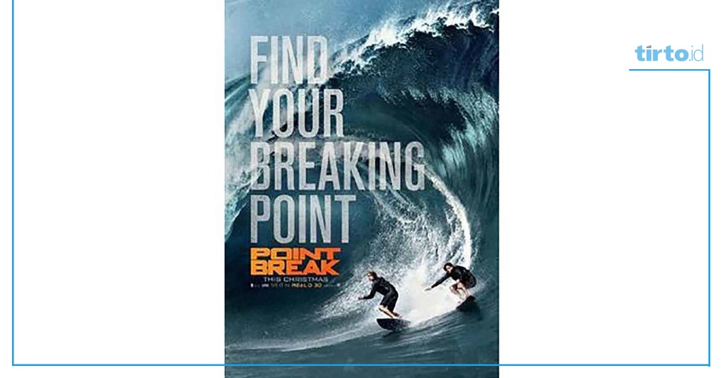 Sinopsis Point Break, Film Tentang Agen Muda FBI