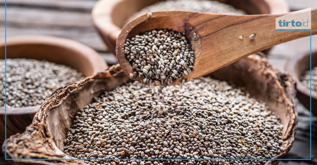 Apa Manfaat Chia Seed dan Bagaimana Cara Mengolahnya?