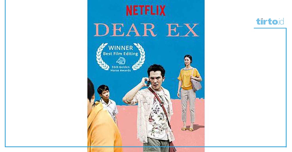 Sinopsis Dear Ex, Film Drama Komedi Soal LGBTQ dan Keluarga