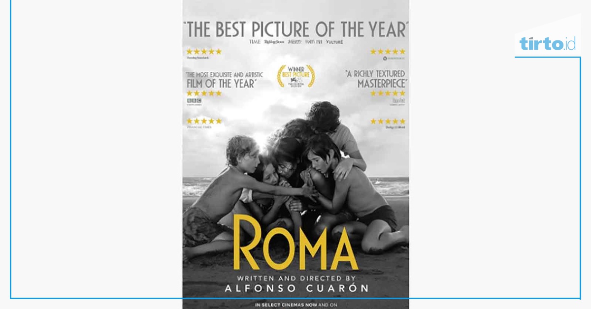 Sinopsis Film Roma: Kisah Personal Cuaron tentang Pengasuhnya