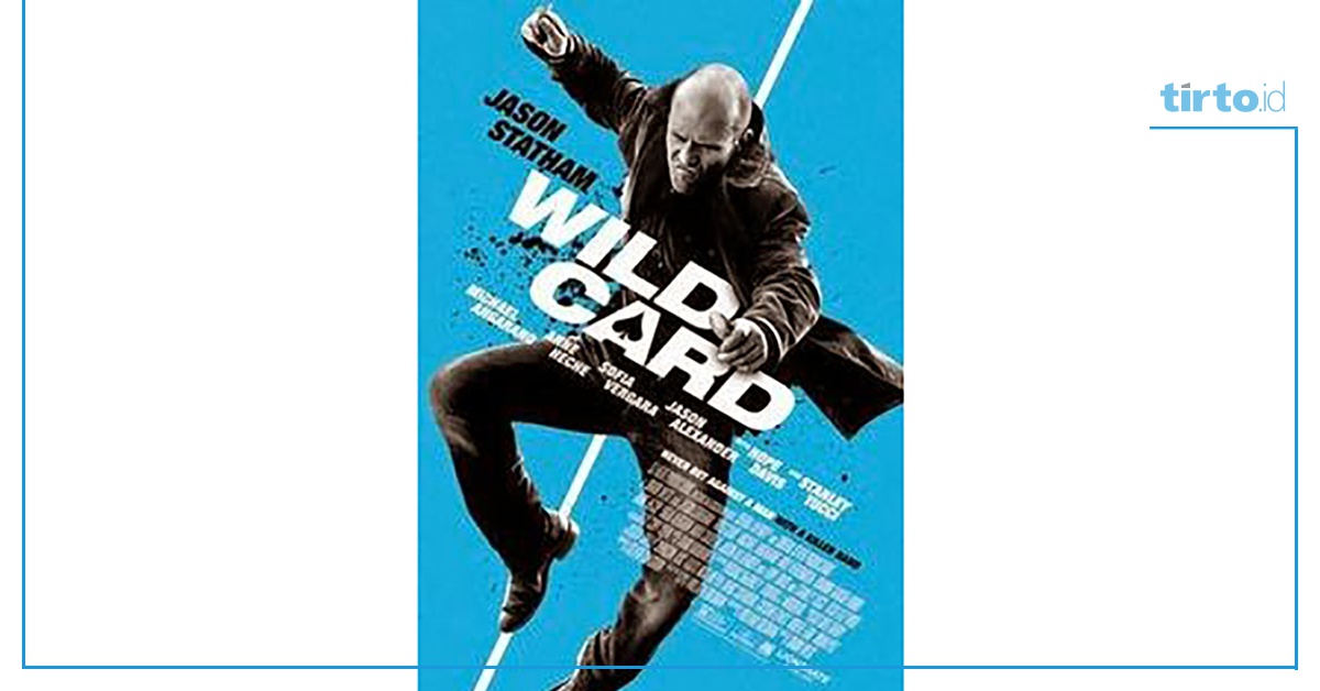 Sinopsis Film Wild Card Tentang Aksi Balas Dendam Jason Statham