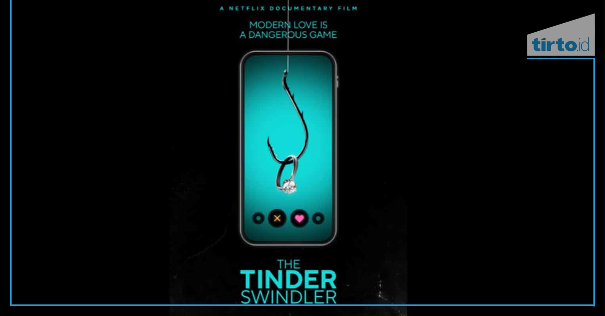 Berita Tinder Swindler - Arti Tinder Swindler Indonesia yang Trending ...