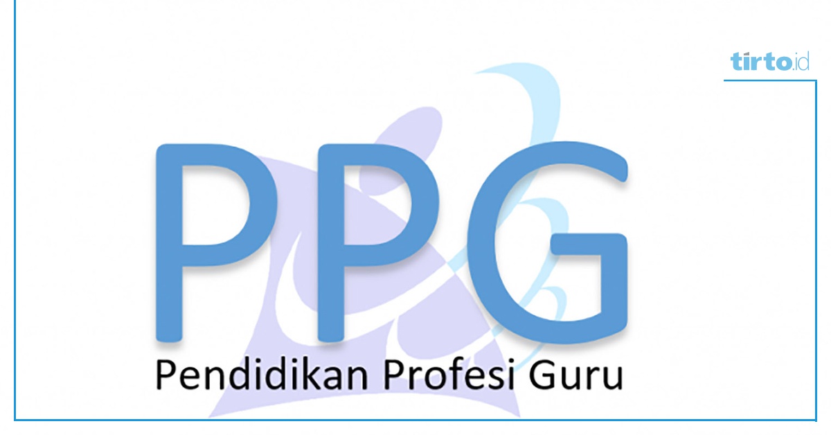 Kuliah PPG Berapa Lama dan Lulus Dapat Gelar Apa?