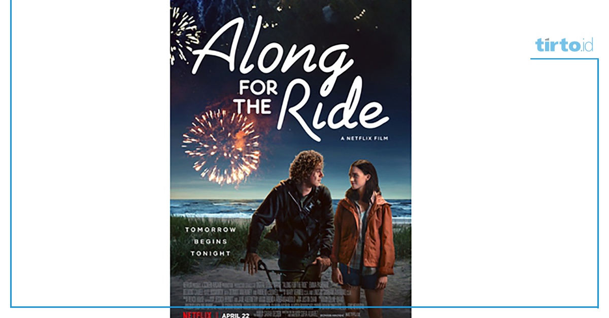 Sinopsis Film Netflix Along For The Ride yang Diadaptasi dari Novel