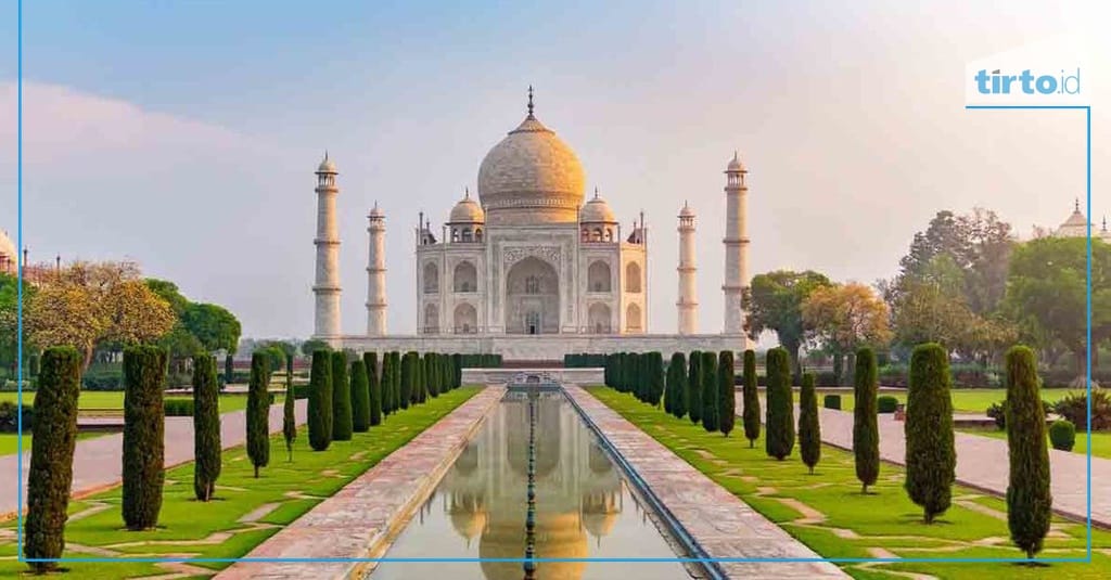 Sejarah Taj Mahal, Fungsi & Keunikan Salah Satu Keajaiban Dunia