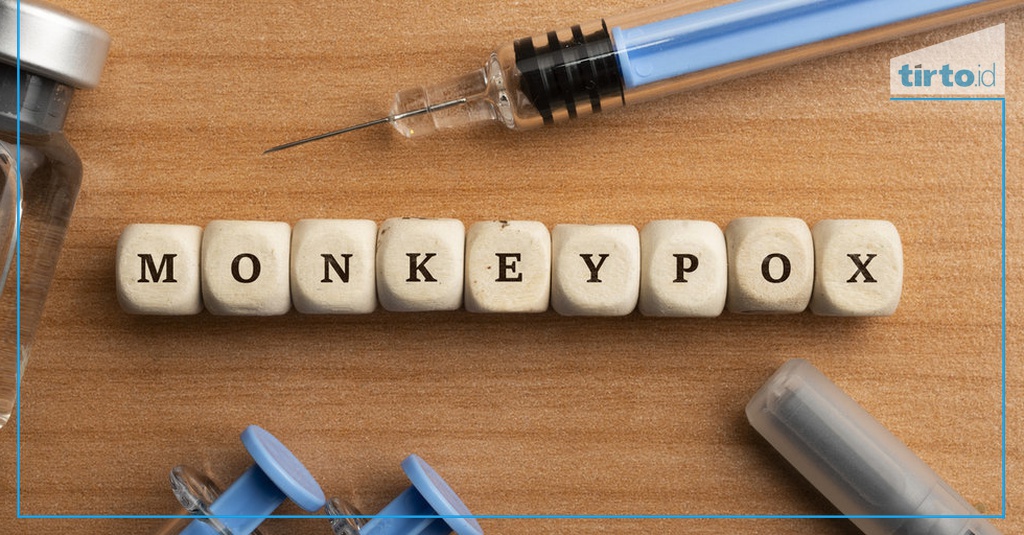 Bagaimana Proses Penularan Cacar Monyet & Bentuk Monkeypox?