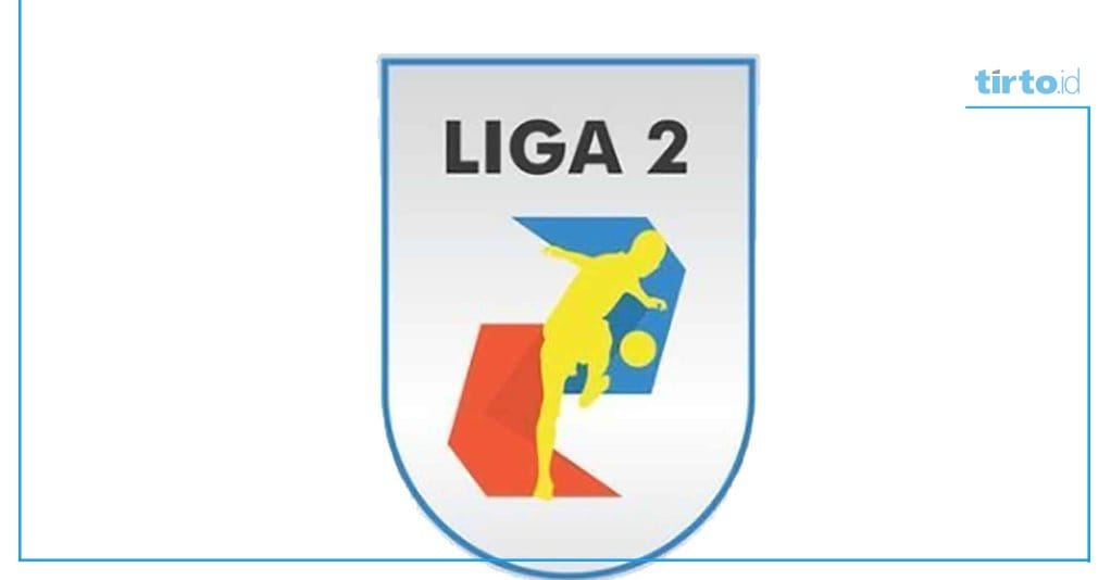Liga 2 2023-24 Kapan Dimulai, Jumlah Tim, Format, Berapa Grup?