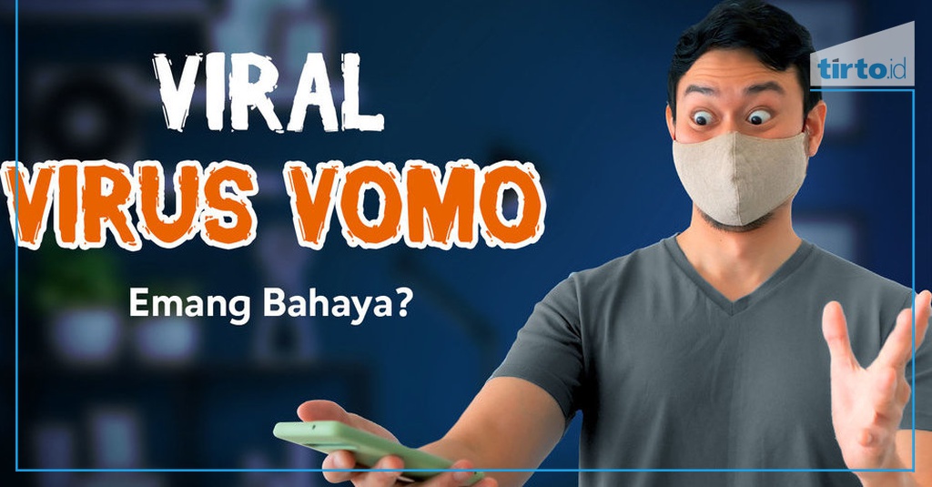 Putus Mata Rantai 'Virus' FoMo dengan VOMO