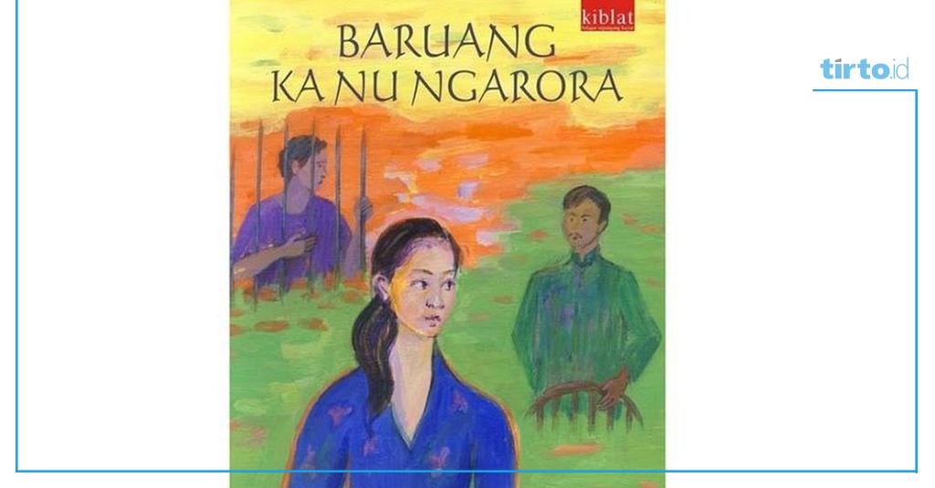 Ringkasan Novel Baruang Kanu Ngarora, Bercerita Soal Apa?