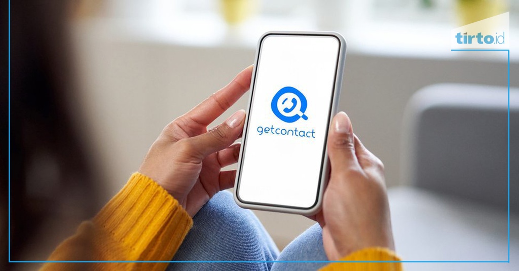 Cara Melihat Nama Kita di HP Orang Lain Lewat Getcontact