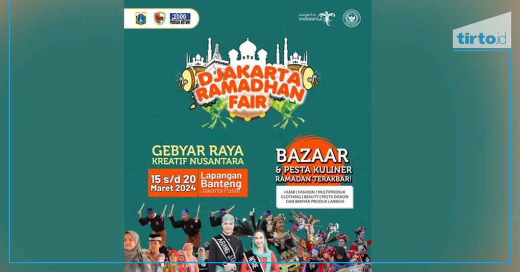 Jadwal Djakarta Ramadhan Fair 2024, Lokasi, dan Rangkaian Acara