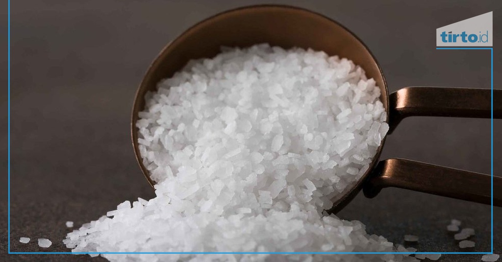 8 Manfaat Garam Kasar Bagi Kesehatan dan Kandungan Gizinya