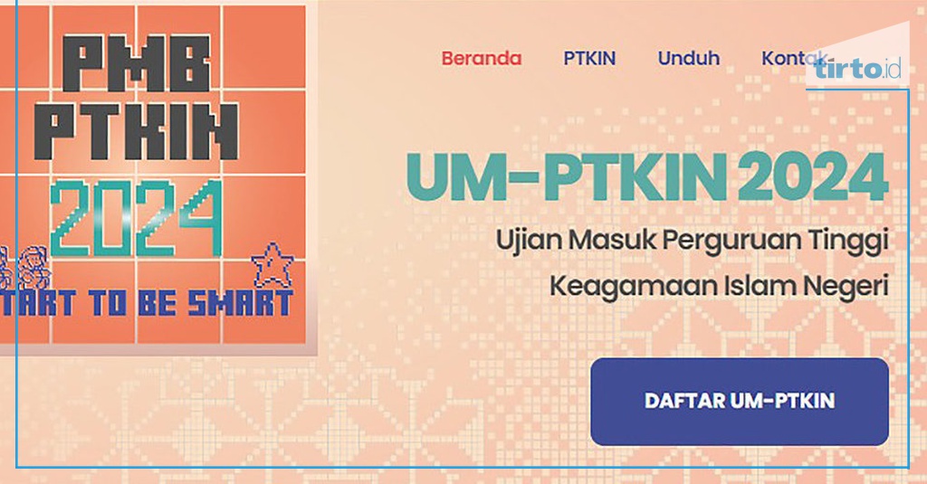 Link Pendaftaran UMPTKIN 2024 di um.ptkin.ac.id Mulai 17 April