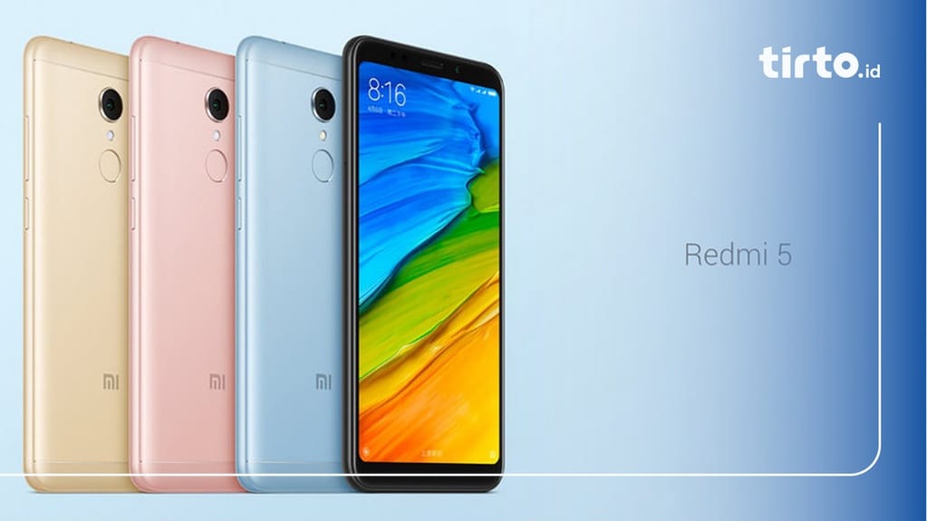 Xiaomi Redmi 5 dan Redmi 5 Plus Resmi Dirilis di Indonesia