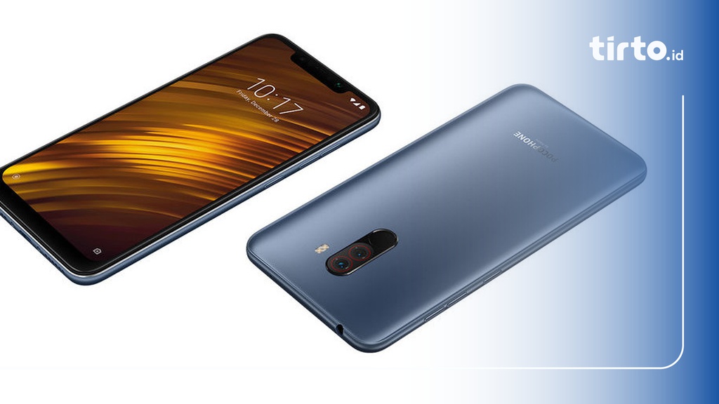 Poco F1 Hari Ini Dirilis di Indonesia, Bawa Spesifikasi Flagship