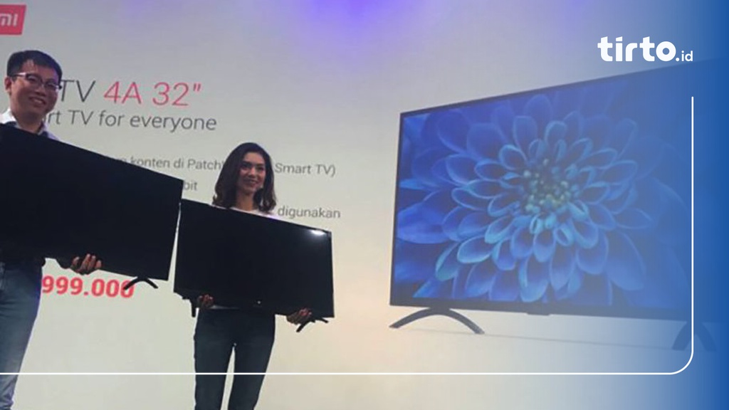 Harga Xiaomi Mi TV 4A Rp1,9 Juta, Apa Keunggulannya?