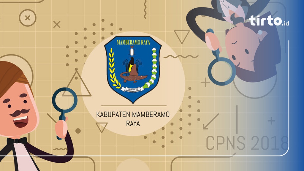 Pendaftaran CPNS di Kabupaten Mamberamo Raya 26 September 2018 Dibuka ...