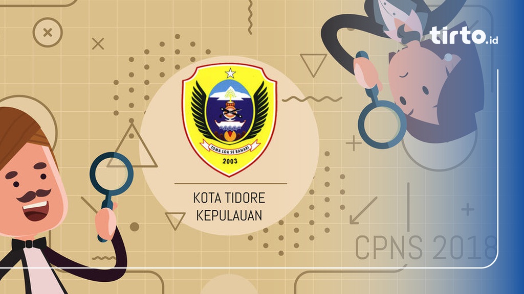 Pendaftaran CPNS di Kota Tidore Kepulauan 26 September 2018 Dibuka ...