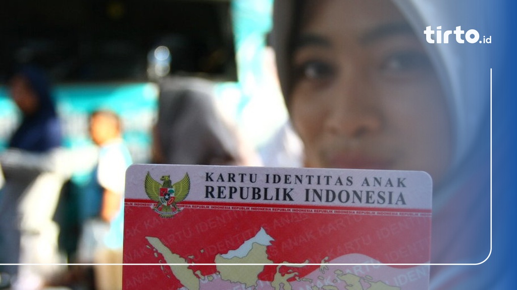 Cara dan Syarat Membuat Kartu Identitas Anak (KIA) di Dukcapil