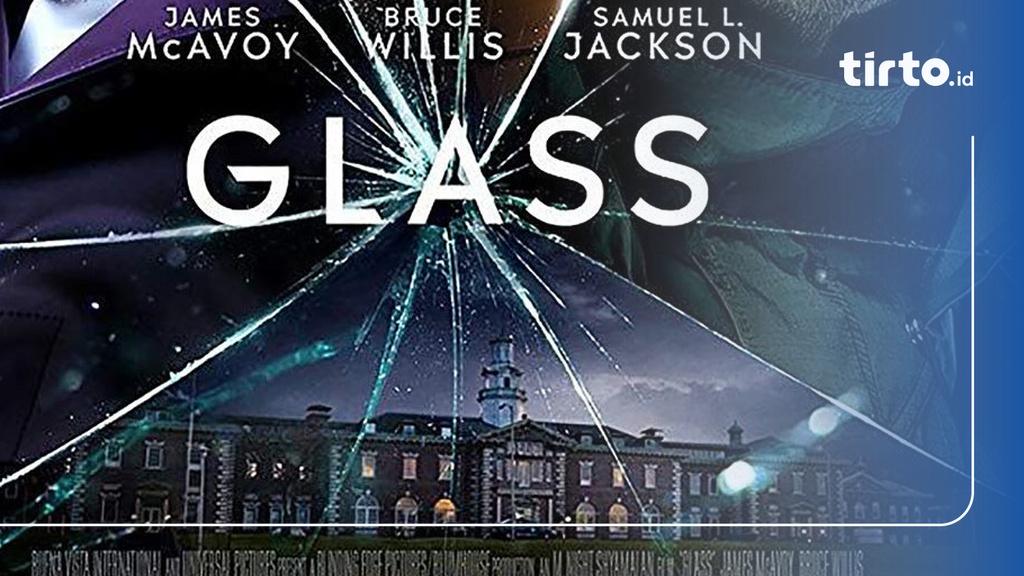 Sinopsis Glass: Lanjutan Ubreakable dan Split, Tayang 18 Januari