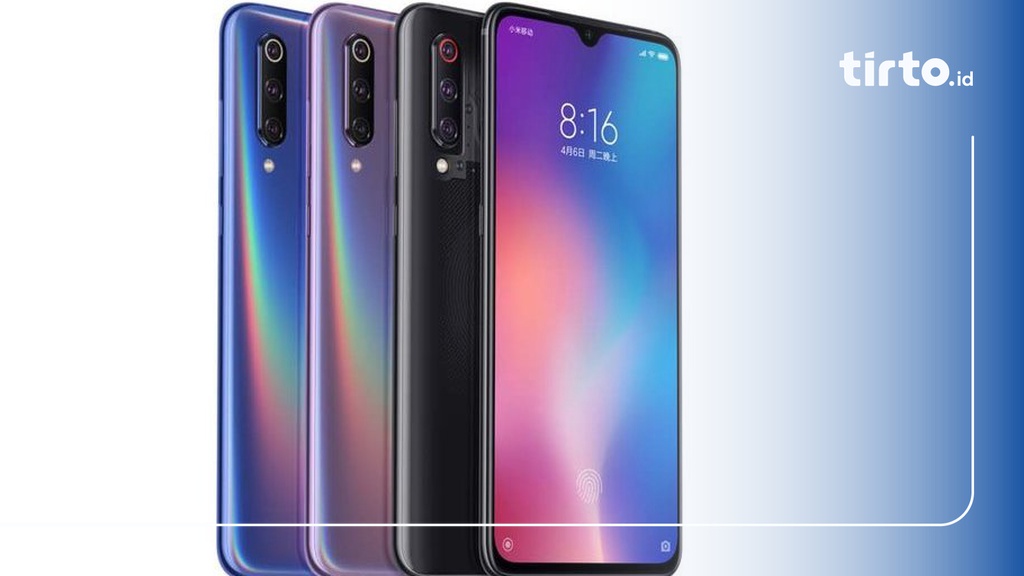 Xiaomi Mi 9 Dirilis Global di MWC 2019, Harga Mulai Rp7 Jutaan