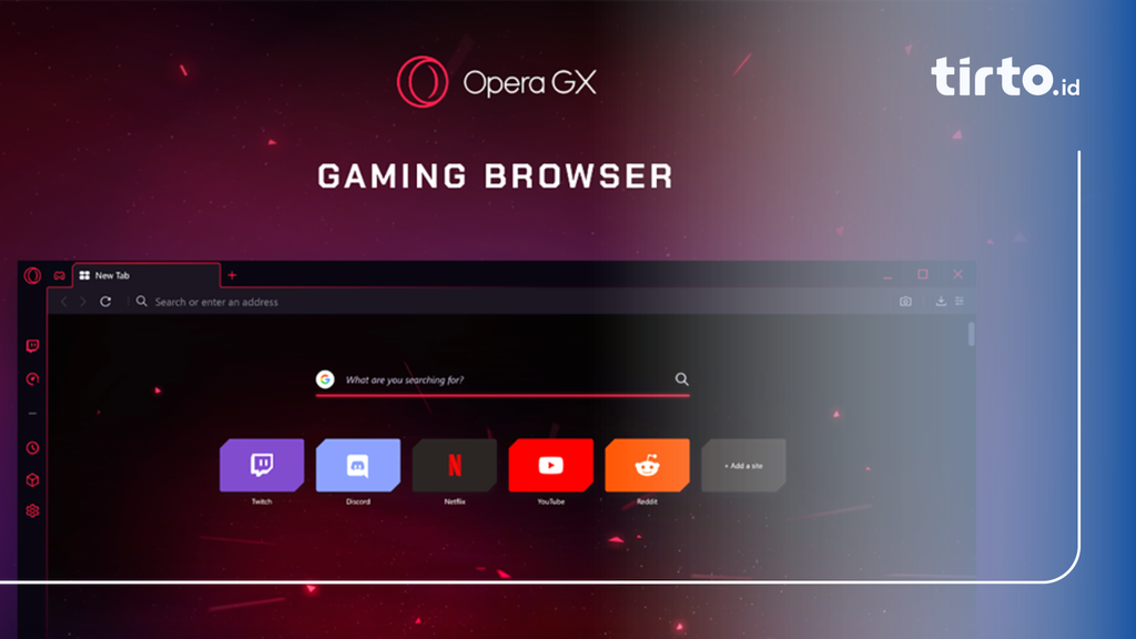 Opera GX, Browser Khusus Gamer Meluncur Akhir 2019