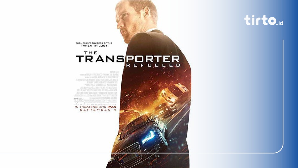 Sinopsis The Transporter Refueled, Soal Mantan Tentara di Trans TV