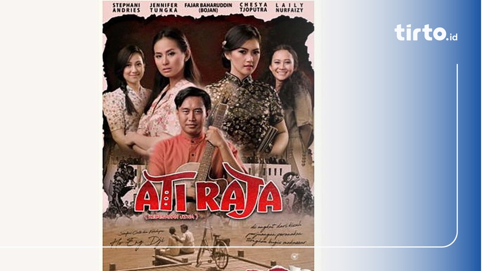 Sinopsis Film Ati Raja, Biografi Seniman Ho Eng Dji Rilis Hari Ini