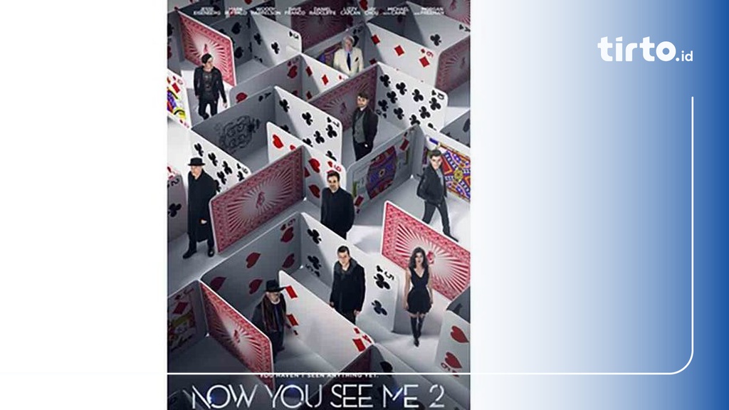 Sinopsis Film Now You See Me 2 Bioskop Trans TV: Aksi Tim Pesulap