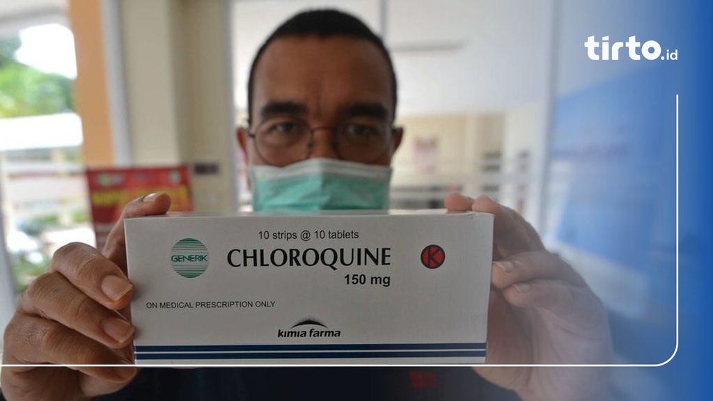 Hydroxychloroquine untuk COVID-19 Disebut Bisa Tingkatkan Kematian