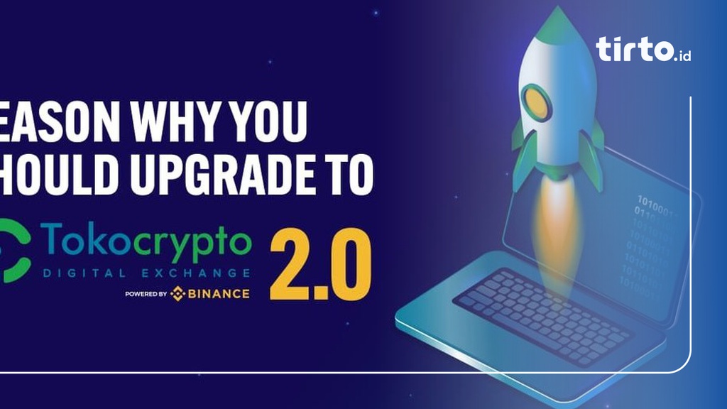 Empat Fokus Utama dari Tokocrypto 2.0