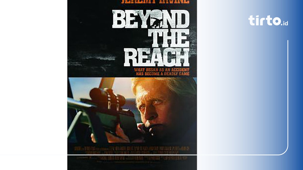 Film Beyond The Reach: Sinopsis, Trailer, & Jadwal di Trans TV
