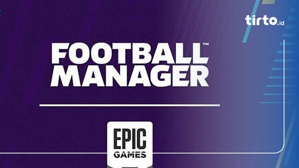 Football Manager Resmi Jadi Esports FIFA, Sesiap Apa Indonesia?