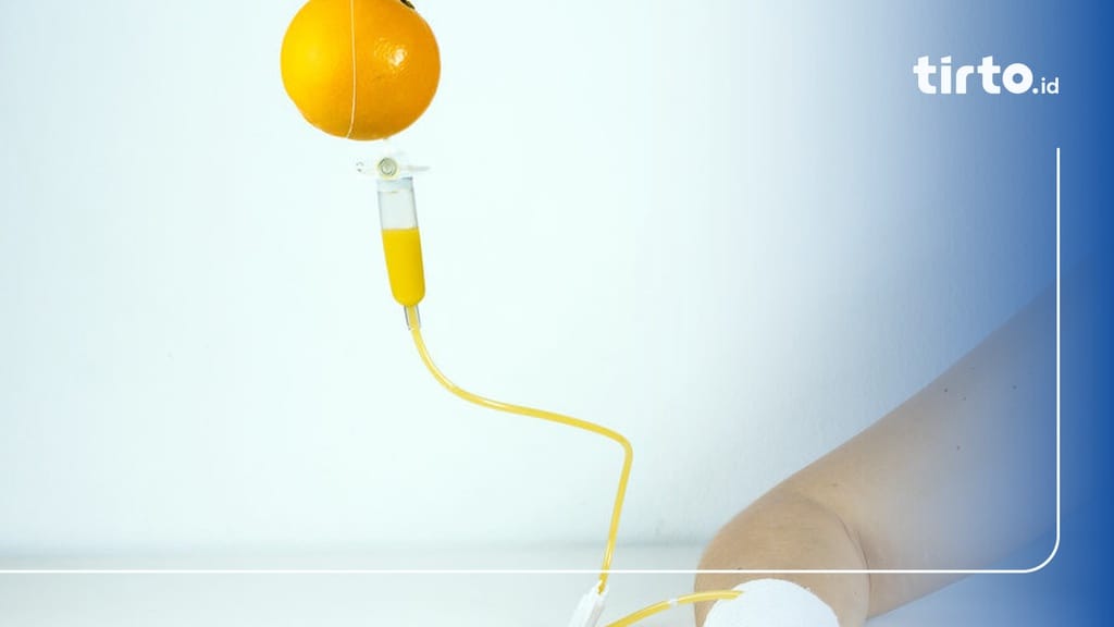 Mengenal Vitamin Infus, Manfaat, dan Risikonya Bagi Kesehatan