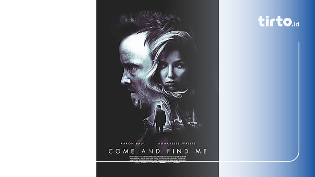 Sinopsis Come and Find Me: Aaron Paul Lacak Kekasihnya yang Hilang