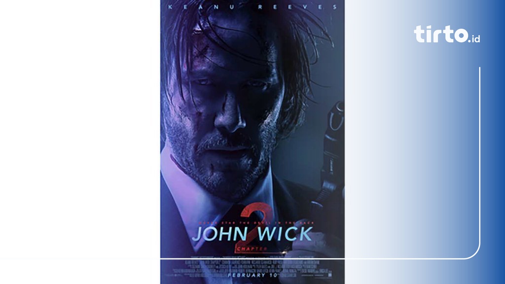 Sinopsis John Wick Chapter 2: Keanu Reeves Kembali Menjadi Pembunuh