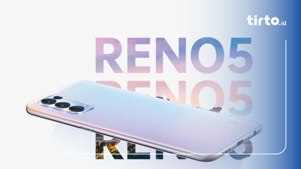 OPPO Reno 5 Spesifikasi dan Harga Terbaru serta Fiturnya