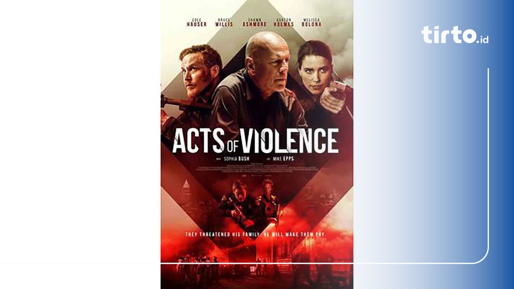 Sinopsis Act of Violence: Bruce Willis Tumpas Perdagangan Manusia