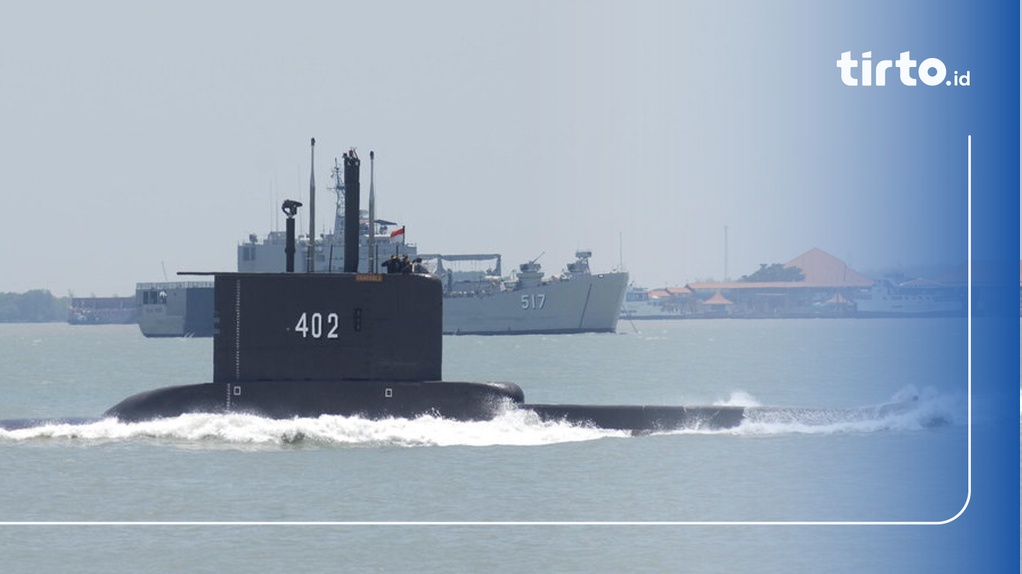 Kronologi KRI Nanggala 402 Hilang Kontak & Buatan Mana Kapal Ini?